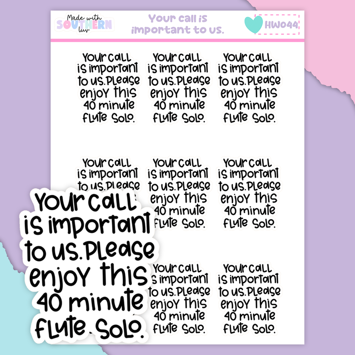 HW044 | YOUR CALL IS IMPORTANT – MadeWithSouthernLuv