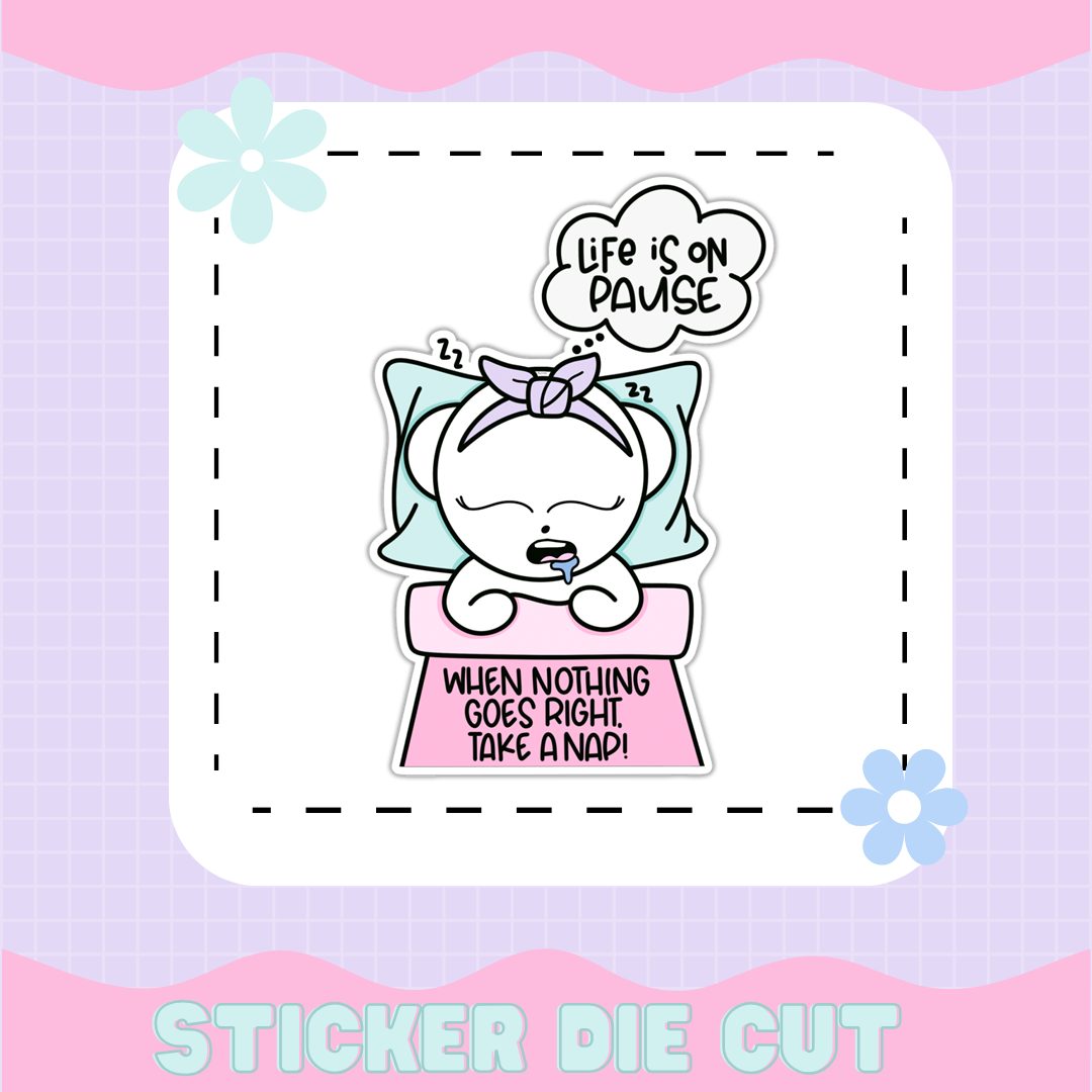 LOLA | LIFE IS ON PAUSE [STICKER DIE CUT] – MadeWithSouthernLuv