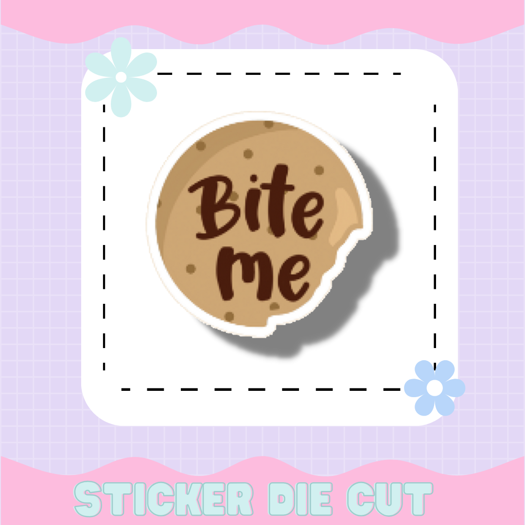 BITE ME [STICKER DIE CUT] – MadeWithSouthernLuv