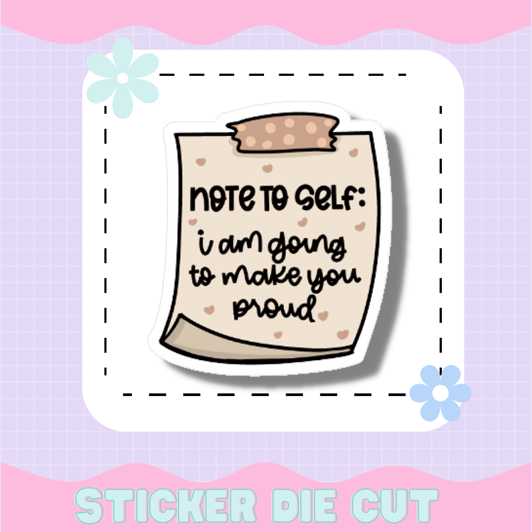 NOTE TO SELF [STICKER DIE CUT] – MadeWithSouthernLuv